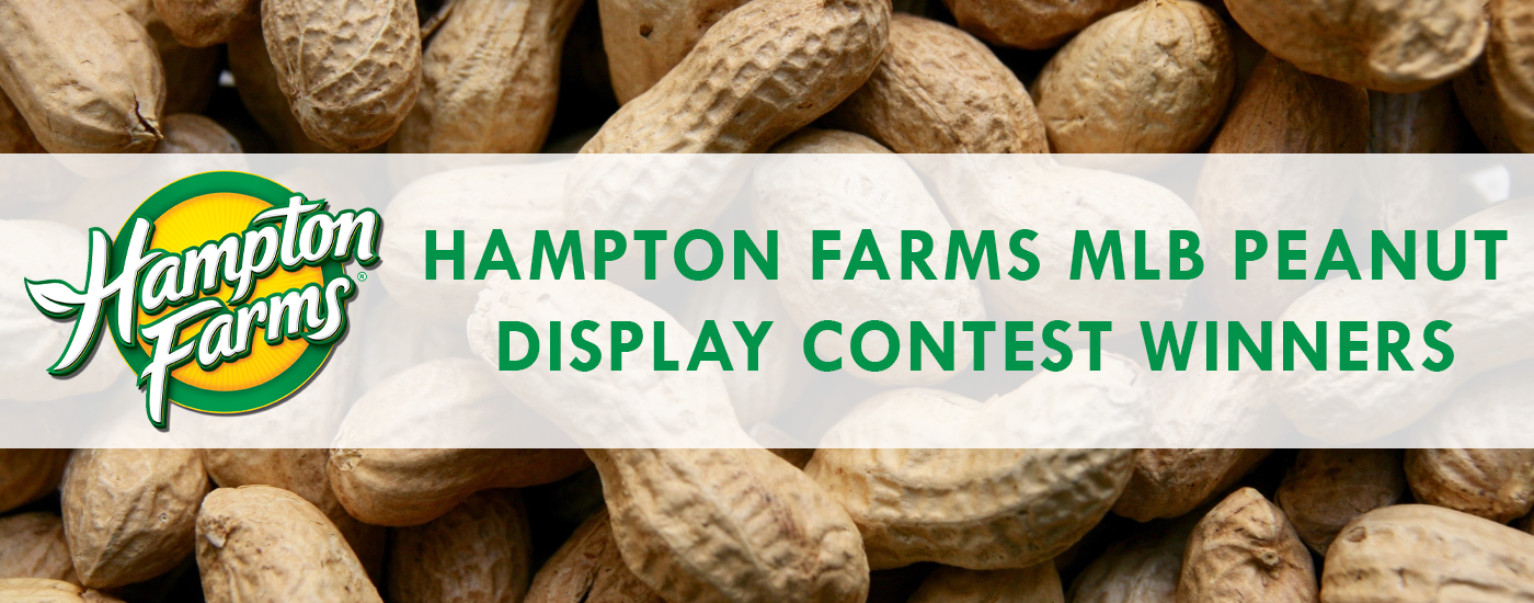 Hampton Farms MLB Peanut Display Contest WINNERS - Four Seasons
